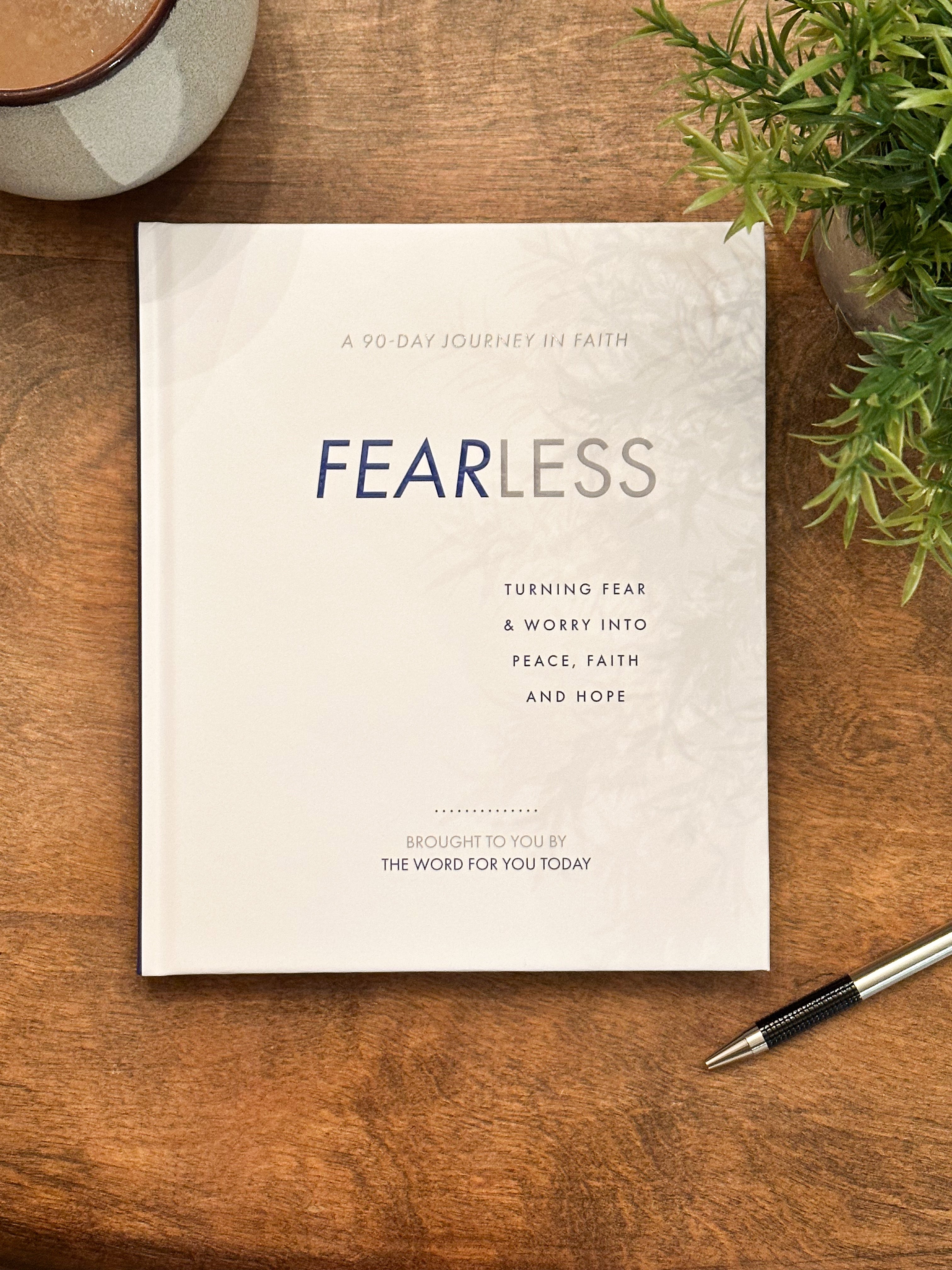 Fearless: Turning Fear & Worry Into Peace, Faith, and Hope – For You ...